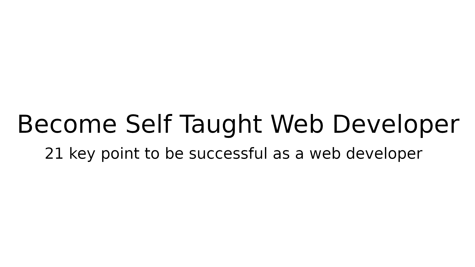 How to become self taught developer